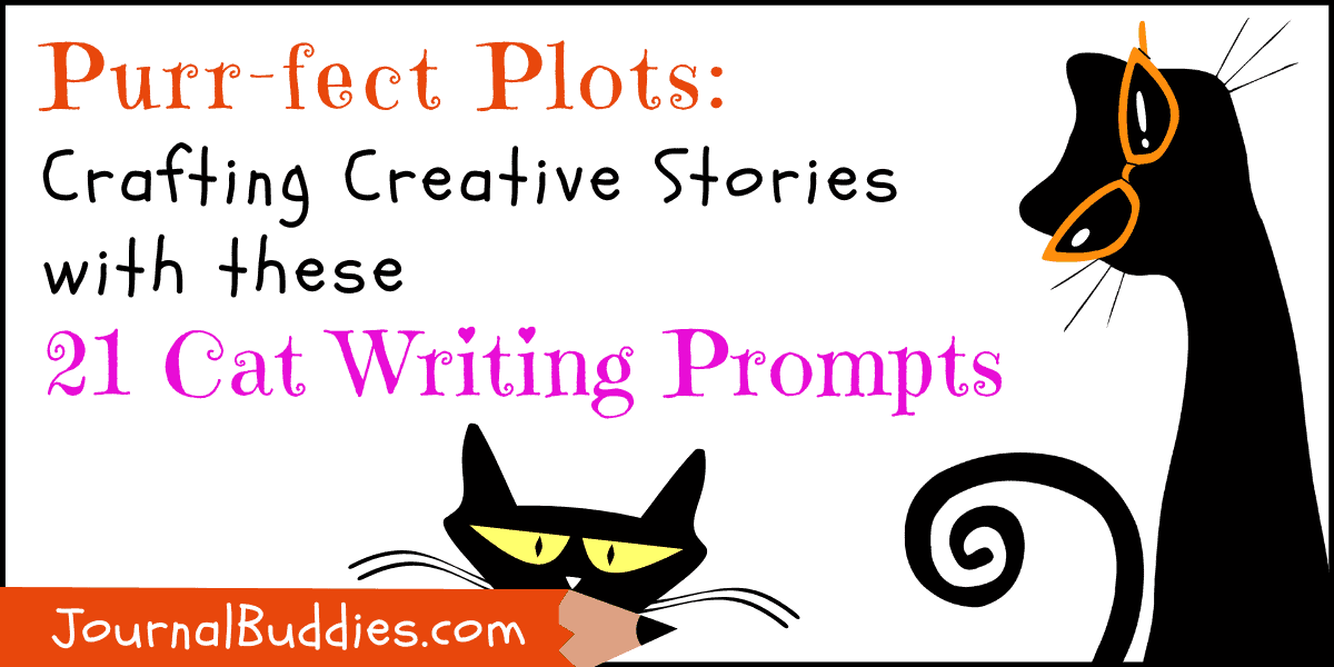 Purr-fect Plots: Crafting Fun Stories with these 21 Cat Writing Prompts ...