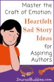18 Heartfelt Sad Story Ideas for High School Writers » JournalBuddies.com