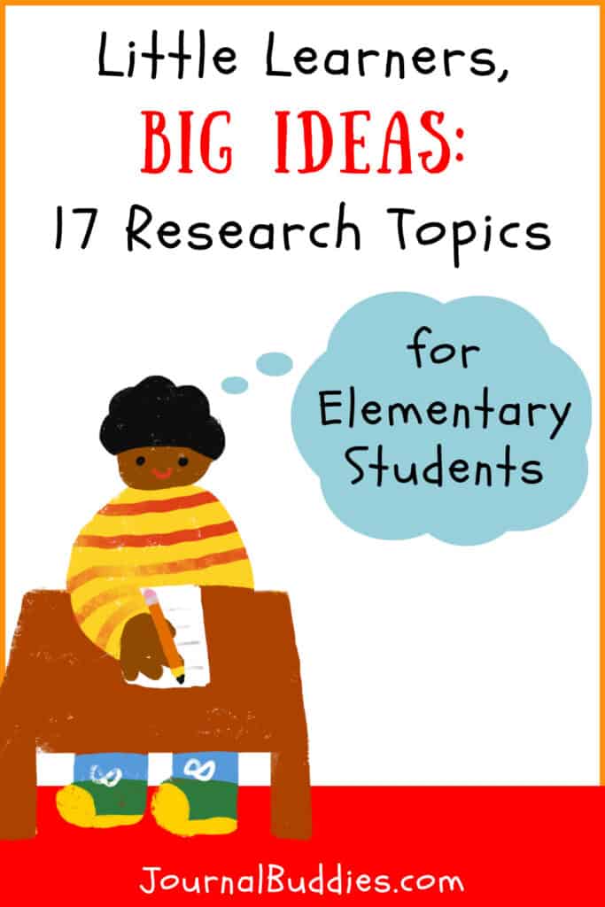 17 Research Topics for Elementary Students » JournalBuddies.com