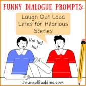 31 Funny Dialogue Prompts for Writing Hilarious Scenes » JournalBuddies.com