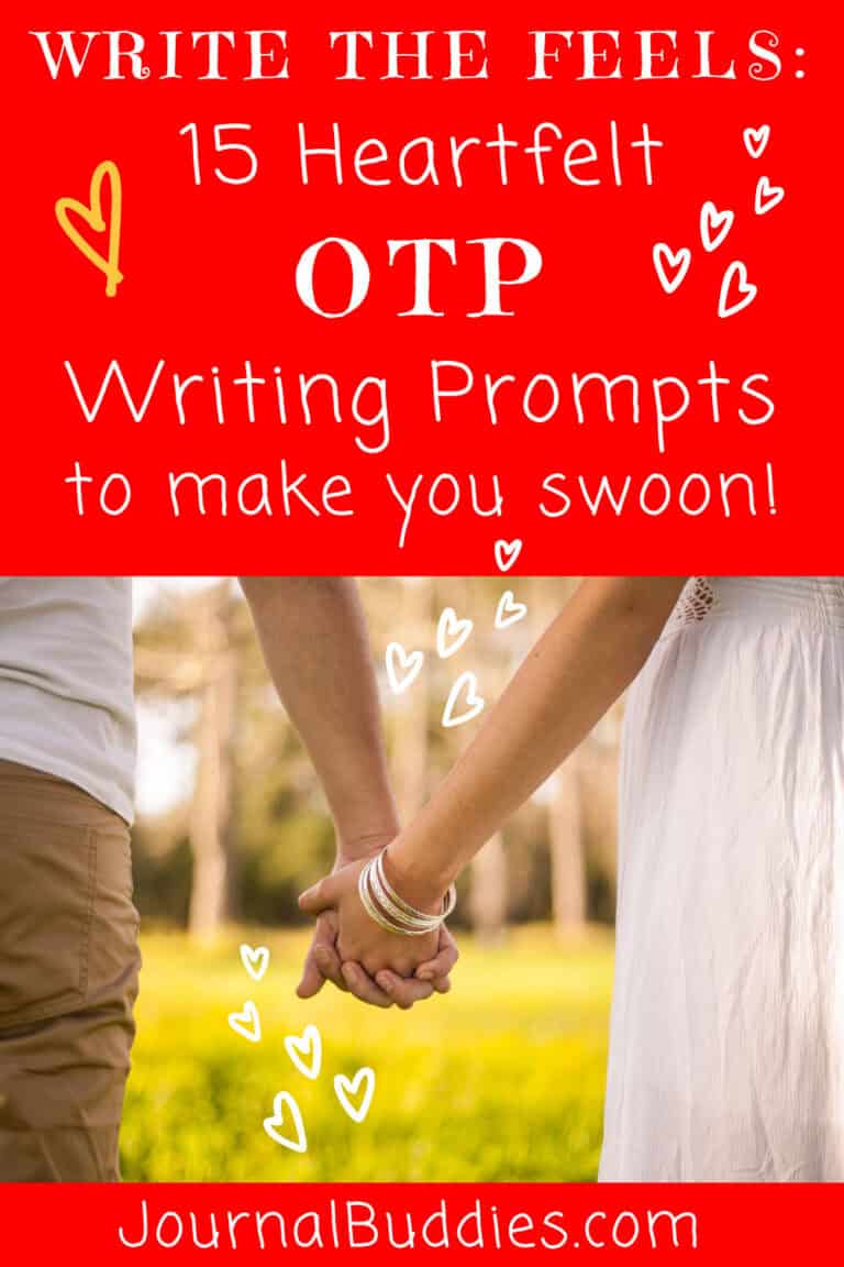 15 Heartfelt OTP Writing Prompts » JournalBuddies.com