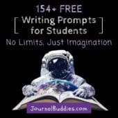 154 FREE Writing Prompts for Students + Bonus List! » JournalBuddies.com