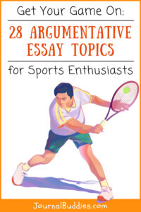 28 Awesome Argumentative Essay Topics about Sports » JournalBuddies.com
