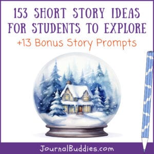 153 Short Story Ideas for Students to Explore + 13 Bonus Story Prompts ...