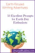 53 Excellent Earth Day Journal Writing Prompts » JournalBuddies.com